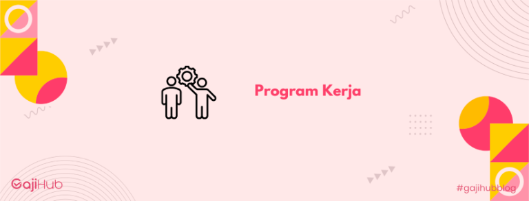 Pengertian Program Kerja dan Cara Membuatnya - Gajihub Blog