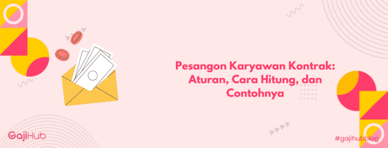 Pesangon Karyawan Kontrak: Aturan, Cara Hitung, dan Contohnya Pesangon Karyawan Kontrak: Aturan, Cara Hitung, dan Contohnya