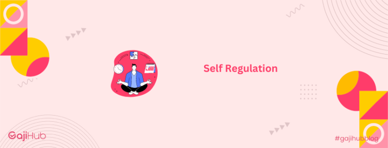 Self Regulation Adalah, Skill Penting, dan Cara Meningkatkan
