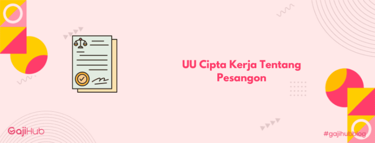 UU Cipta Kerja Tentang Pesangon: Ini Syarat dan Contohnya