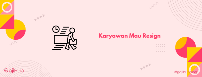 Karyawan Mau Resign? Ini Cara Menghadapi dan Tipsnya