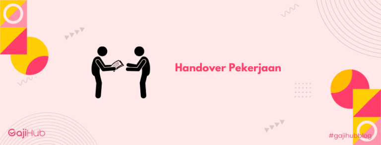Handover Pekerjaan Adalah: Manfaat, Tahapan & Contoh Dokumen