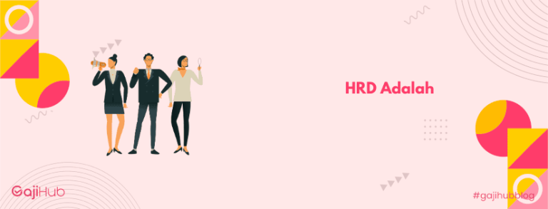 HRD Adalah? Ini Pengertian, Tantangan, dan Tugasnya - Gajihub Blog
