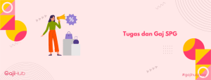 Tertarik Menjadi SPG? Simak Tugas dan Gaji SPG di Sini - Gajihub Blog