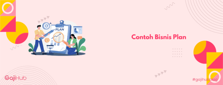Contoh Bisnis Plan, Komponen, dan Cara Membuatnya - Gajihub Blog