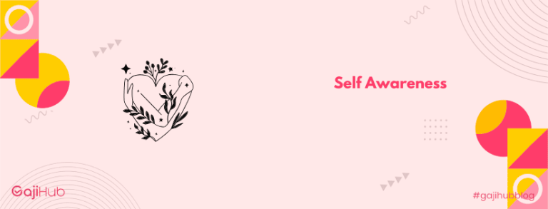 Self Awareness: Pengertian, Manfaat, dan Contohnya - Gajihub Blog