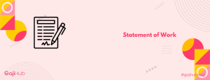 Statement of Work: Pengertian, Komponen, dan Cara Membuat - Gajihub Blog