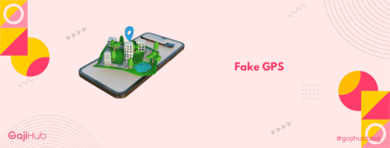 Fake GPS: Bahaya, dan Cara Melindungi Perusahaan - Gajihub Blog