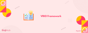 VRIO Framework: Manfaat, Langkah Implementasi, dan Contoh - Gajihub Blog