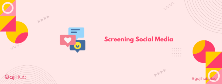 Screening Social Media: Manfaat, Cara, dan Do's and Don'ts - Gajihub Blog