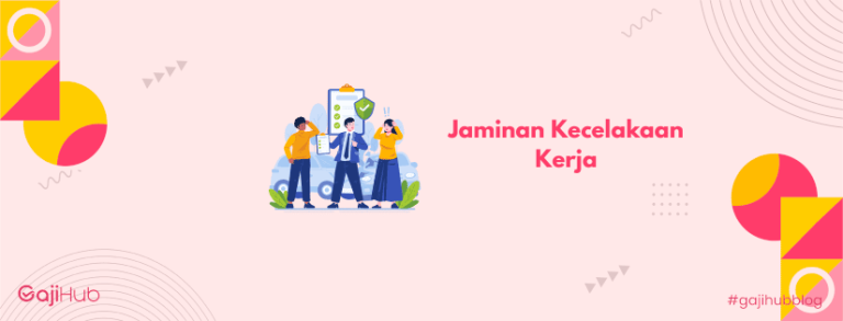 Jaminan Kecelakaan Kerja: Manfaat dan Cara Klaimnya - Gajihub Blog