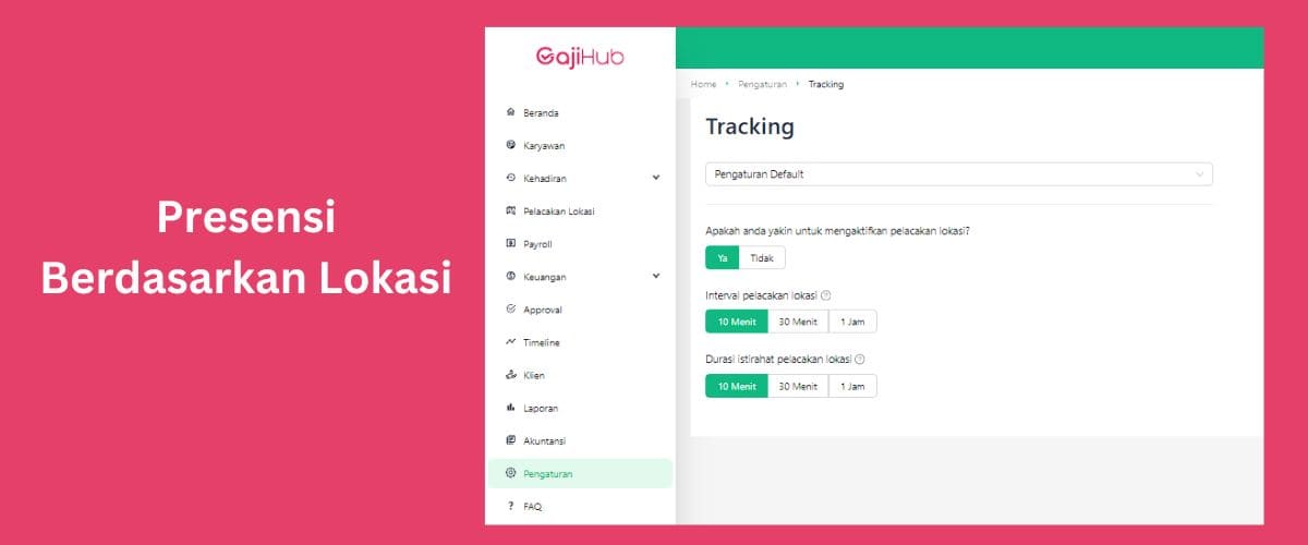 Live Tracking - Fitur Software Payroll dan HR Gajihub